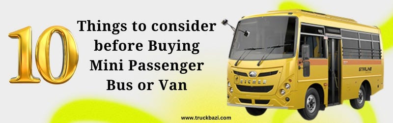 Ten Things to Consider Before Buying Mini Passenger Bus or Van | by ...