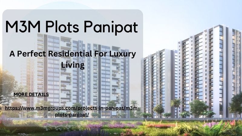 M3M Plots Panipat | A Perfect Residential for Luxury Living ...