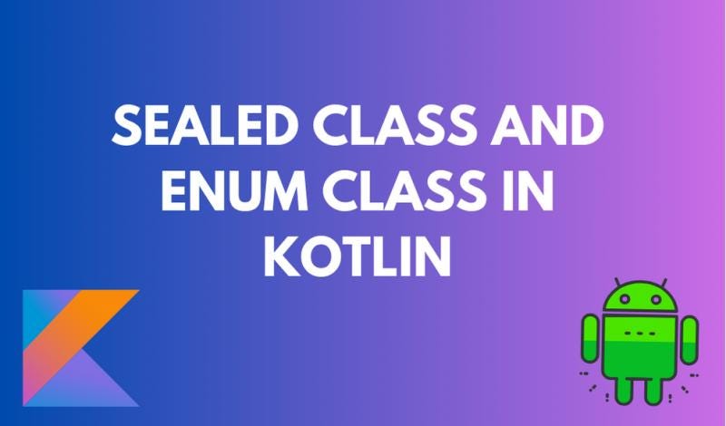 Enum ve Sealed Class. Enum Class | by Nebican Planalı | Aug, 2024 | Medium Enum ve Sealed Class. Enum Class | by Nebican Planalı | Aug, 2024 | Medium