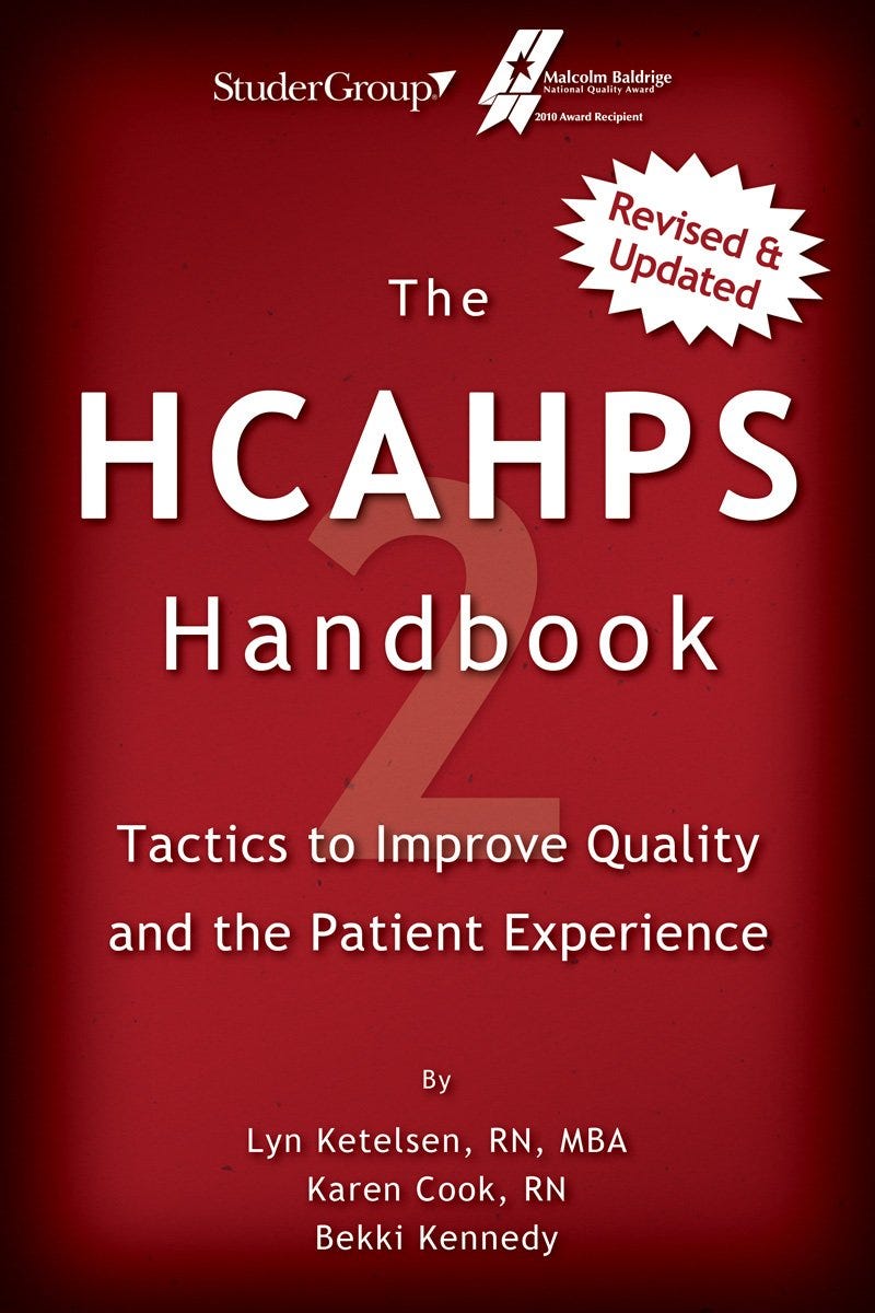 [PDF][BEST]} The HCAHPS Handbook 2: Tactics to Improve Qualilty and the Patient Experience | by ...