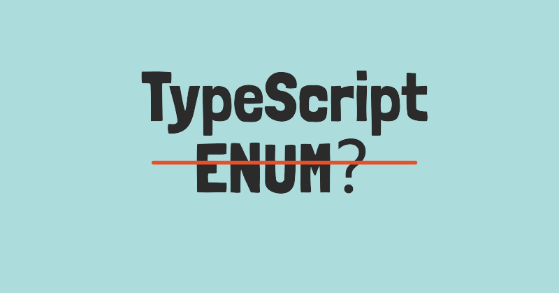 Do Not Use TypeScript Enum?. What is Enum’s fault? | by Xiuer Old | Medium