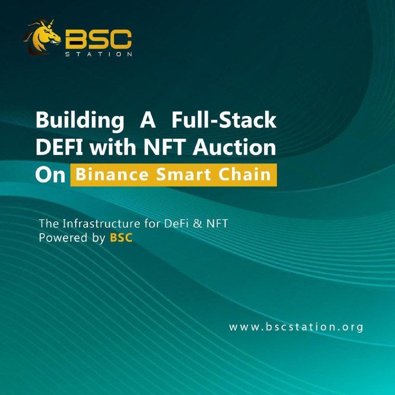 BSC STATION:PIONEERING AND BEDROCKING THE AUCTIONS OF NFTS ON THE ...