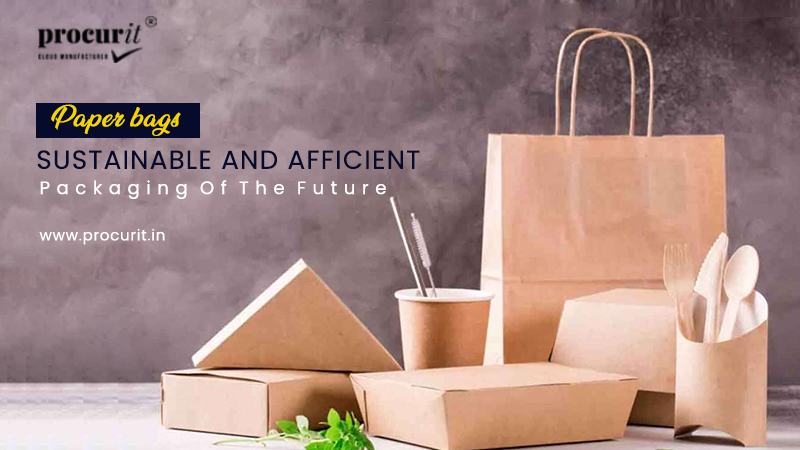 Paper bags — sustainable and efficient packaging of the future | by ...