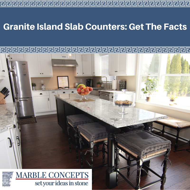 Granite Island Slab Counters: Get The Facts | by Jamesjung | Medium