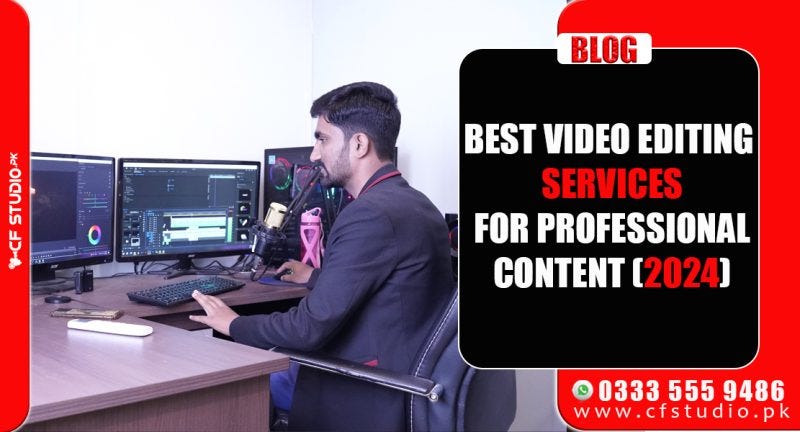 Best Video Editing Service. In the bustling landscape of digital… | by CF Studio | Apr, 2024 ...