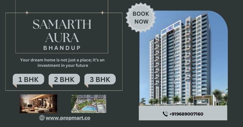 Discover Luxurious Living at Samarth Aura in Bhandup | by Kpawar Propmart | Jun, 2024 | Medium