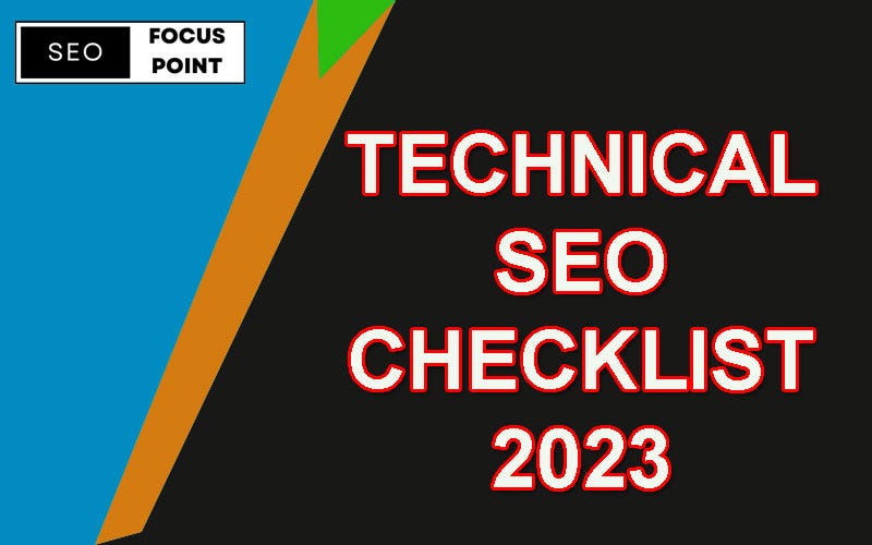 Technical SEO Checklist 2023:Improve Your Website’s Performance | by ...