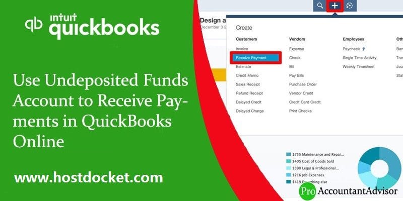 How to Use Undeposited Funds Account to Receive Payments in QuickBooks Online? | by Josephine ...