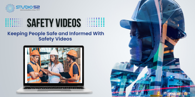 Keeping People Safe and Informed With Safety Videos | by Studio52 Media ...