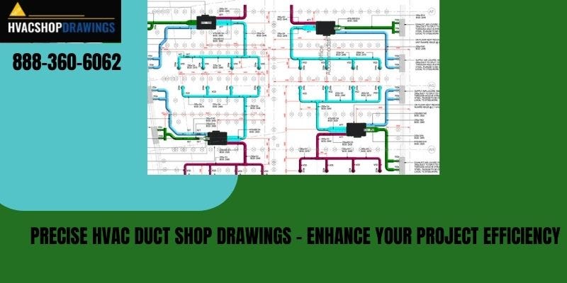 Precise HVAC Duct Shop Drawings — Enhance Your Project Efficiency ...