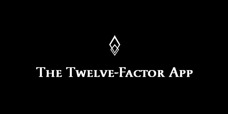 The Twelve Factors. https://12factor.net | by Titao Yamamoto Júnior ... The Twelve Factors. https://12factor.net | by Titao Yamamoto Júnior ...