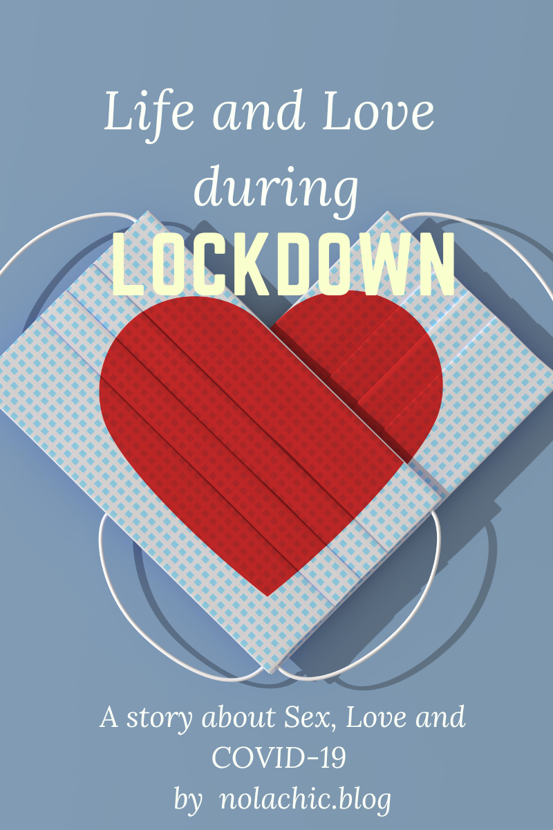 Life and Love during Lockdown. We’ve been special friends for decades ...