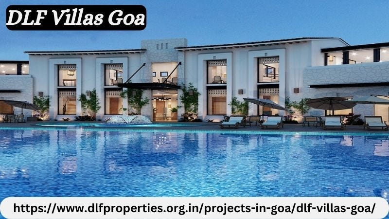 DLF Villas Goa | 2 & 3 BHK Residential Villas | by Realestates234 | Mar ...