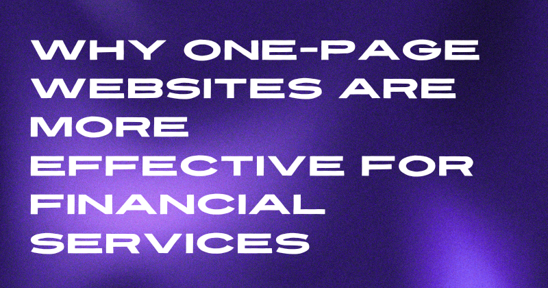Why One-Page Websites Are More Effective for Financial Services | by ...