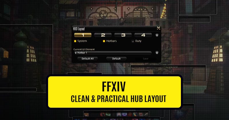 FFXIV UI Guide: How do I make a clean and practical HUB layout? | by Jaesurmanker | Medium