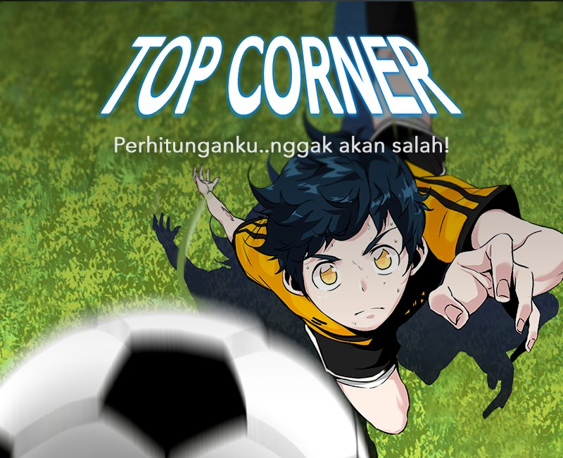 Review Manhwa/Webtoon Top Corner. Judul: Top Corner Genre: Aksi/Sport ...