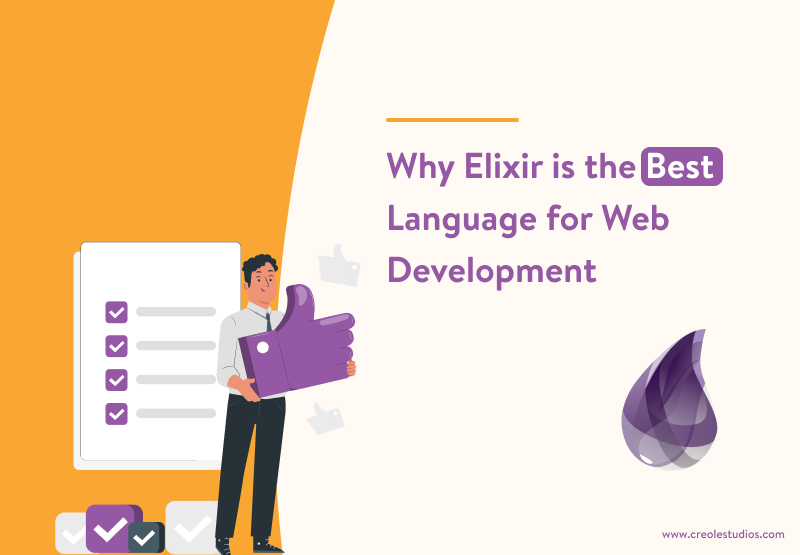 Why Choose Elixir for Web App Development | by Creole Studios | Medium