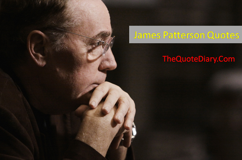 James Patterson Quotes. James Patterson was born on 22 March… | by The ...