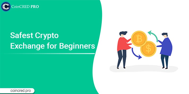 Safest Crypto Exchange for Beginners - CoinCRED Pro - Medium