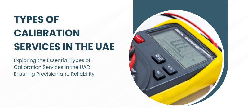 Types of calibration services in the UAE | by Qts Calibration Lab | Oct ...
