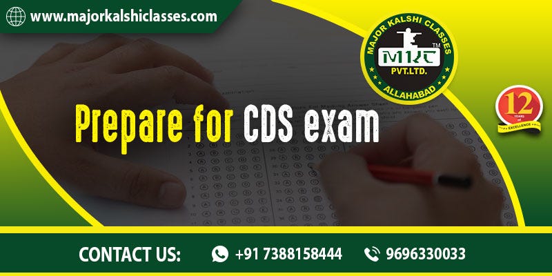 How to prepare for CDS exam. A brief about the CDS Examination: | by ...