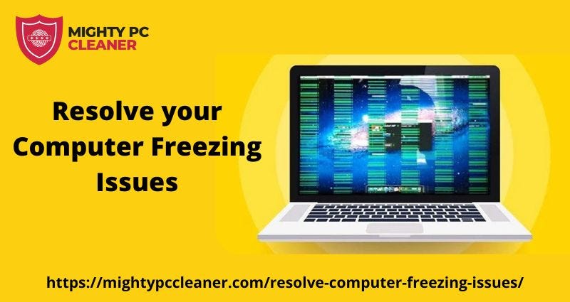 Resolve your Computer Freezing Issues - Priyanka - Medium