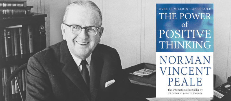 “The Power of Positive Thinking” by Norman Vincent Peale | by Murad ...