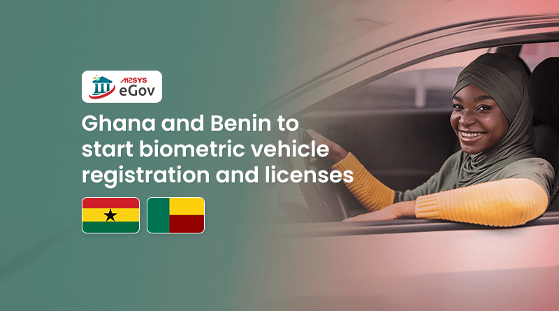 Ghana and Benin to start biometric vehicle registration and licenses ...