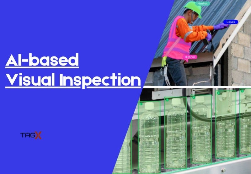 What is AI-based Visual Inspection and its Use cases ? | by TagX | Medium