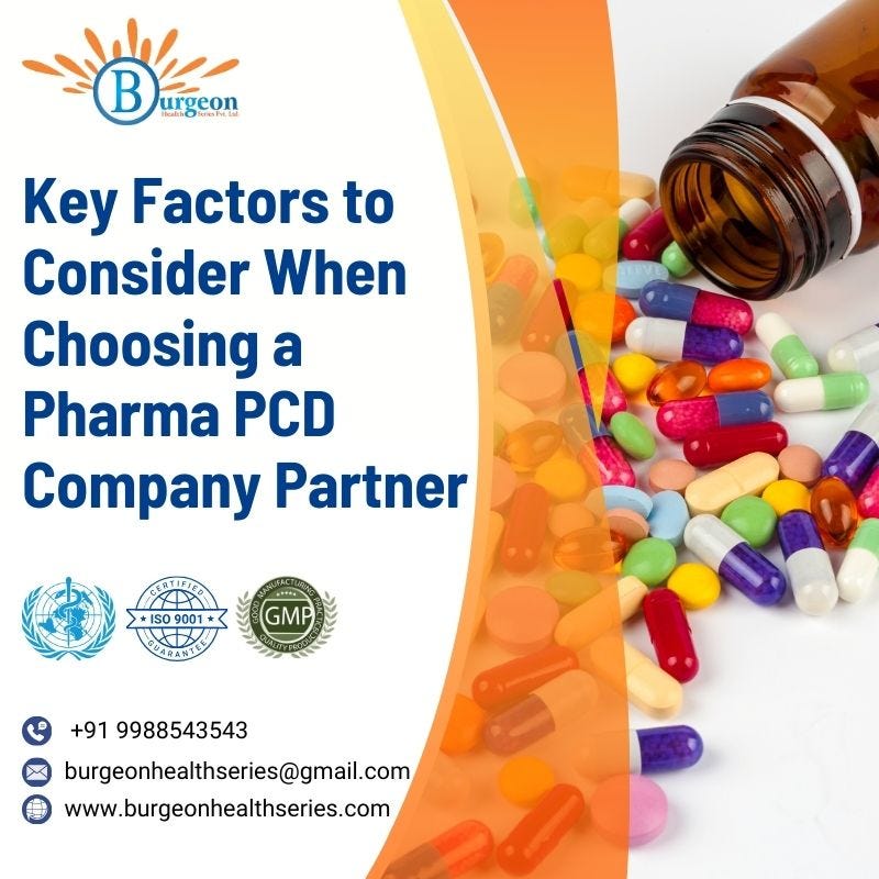 Key Factors to Consider When Choosing a Pharma PCD Company | by Burgeon ...