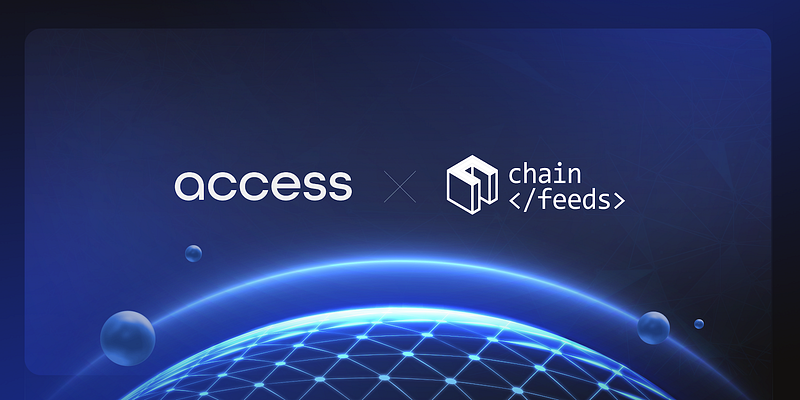액세스 프로토콜 X 체인피드 중국 블록체인 미디어 강화를 위한 파트너십 체결 By 액세스 프로토콜 Access Protocol Medium