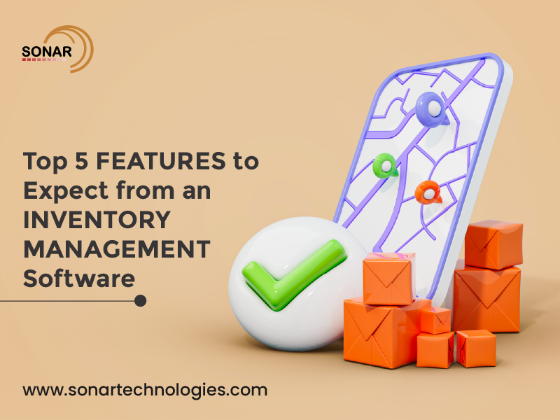 Top 5 Features to Expect from an Inventory Management Software | by ...