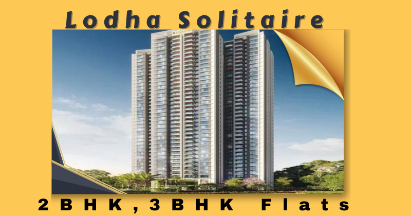 Discover Your Dream Home at Lodha Solitaire | by omkar propmart | Medium