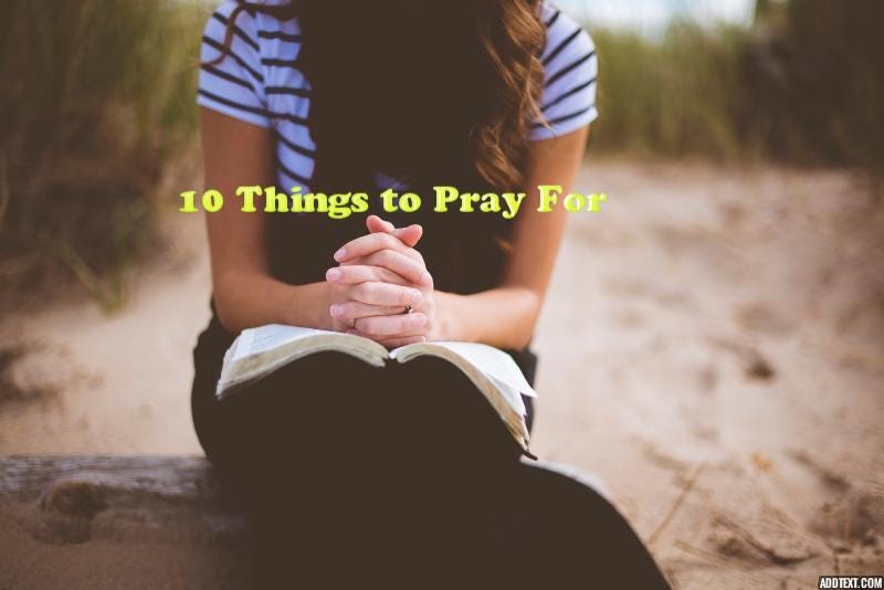 10 Important Things to Pray For | The Hudson Church | by The Hudson ...