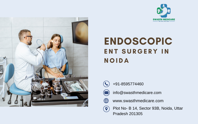 Navigating Wellness: A Closer Look at Endoscopic ENT Surgery in Noida ...