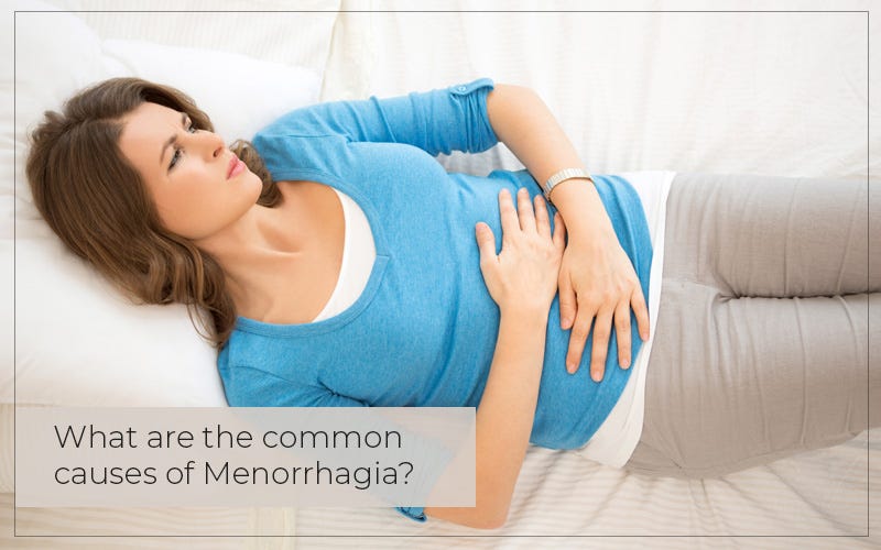 What are the causes of Menorrhagia? - Kkmedicalcentre - Medium