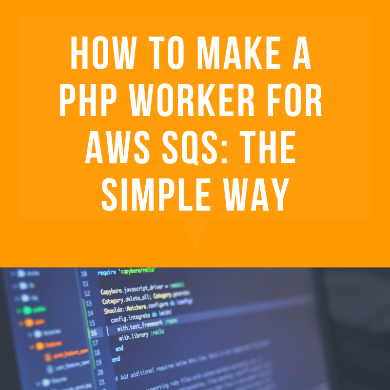 How to make a PHP worker for AWS SQS: The simple way | by Tedi Cela ...