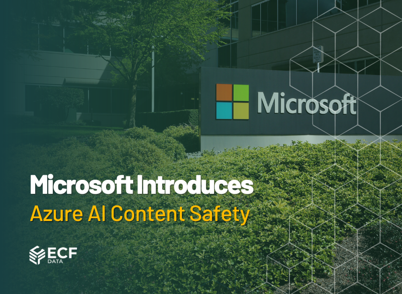 Microsoft Introduces Azure AI Content Safety | by ECF Data, LLC | Medium