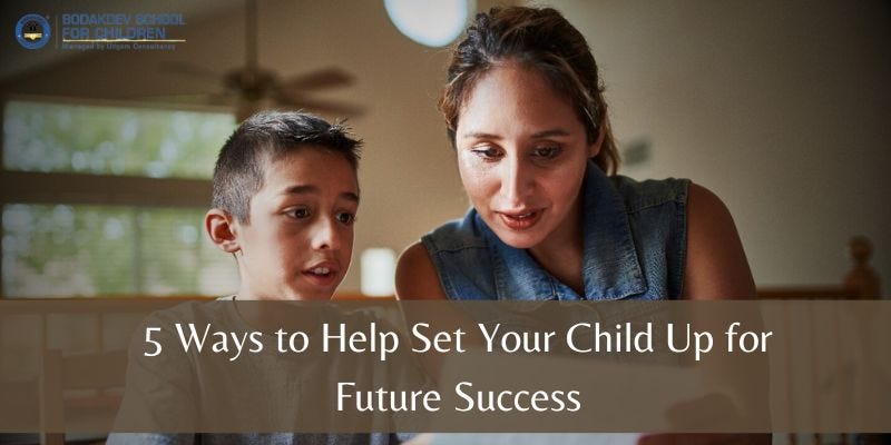 5 Ways to Help Set Your Child Up for Future Success. | by ...