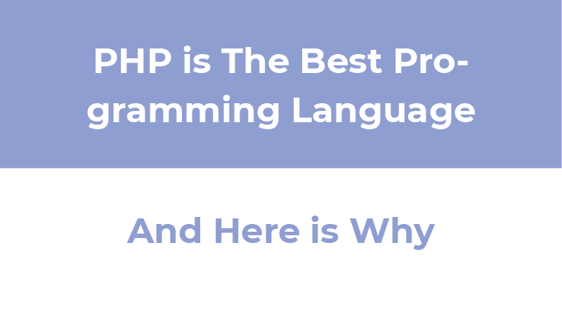 10 Reasons Why PHP is The Best Option for Web Development | by Ostr ...