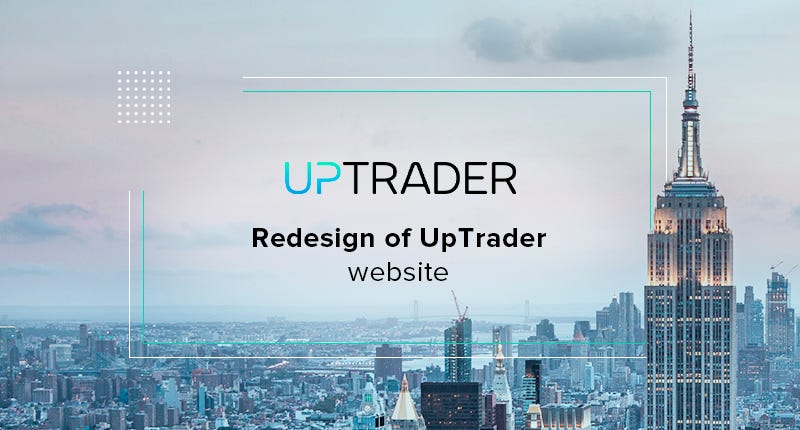 Redesign of UpTrader website. We’re happy to share some great news… | by UpTrader | UpTrader ...