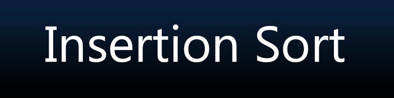 Road to CLRS[-1] — Insertion Sort | by Mohammad Areeb Siddiqui | Medium