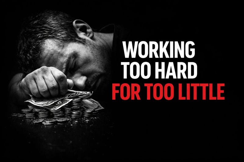 You Are Working Too Hard for Too Little | by Ahmad Azlan | Jan, 2026 ...