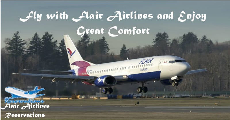Fly with Flair Airlines and Enjoy Great Comfort | by Airlines ...
