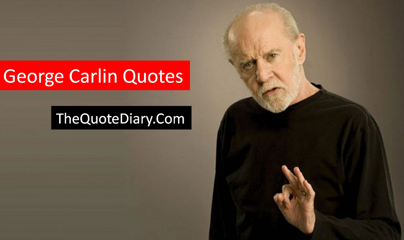 George Carlin Quotes. George Denis Patrick Carlin was born on… | by The ...