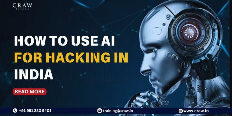How To Use AI for Hacking in india | by Crawsec | Mar, 2025 | Medium