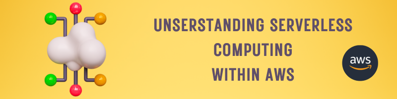 Understanding Serverless Computing Within Aws By Hamza Faidi Medium