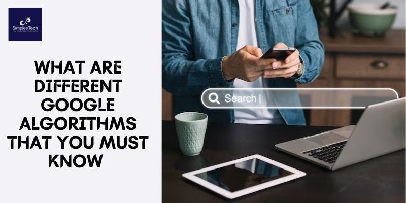Unveiling Key Google Algorithms: A Guide for Digital Marketing in ...