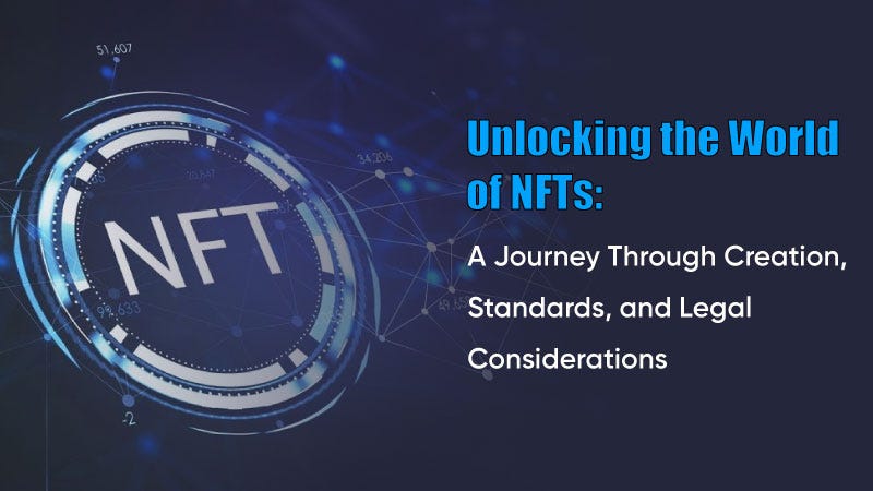 Unlocking the World of NFTs: A Journey Through Creation, Challenges ...