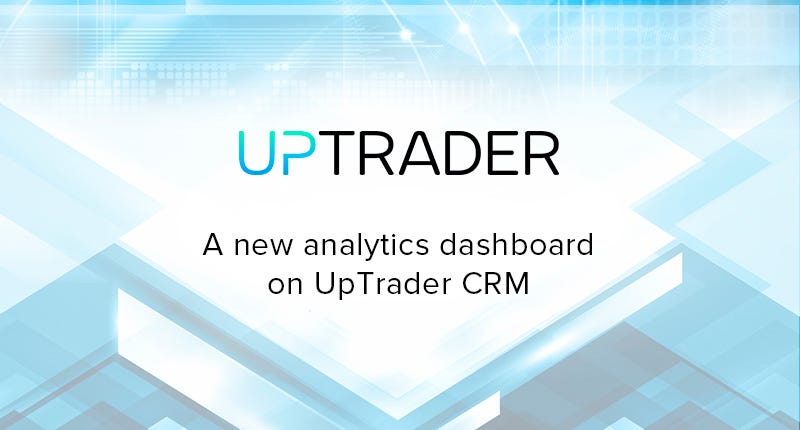 UpTrader CRM Has Added a New Visual Report System | by UpTrader | UpTrader solutions | Medium